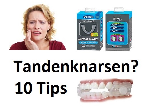Tandenknarsen? | 10 tips tegen knarsetanden!
